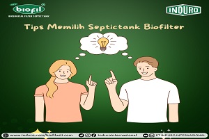 Tips Memilih Septictank Biofilter | BIOFIL